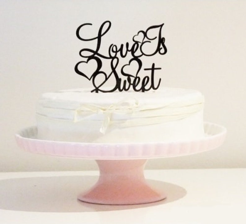Love is Sweet Cake Topper Wedding Cake Decoration | Etsy