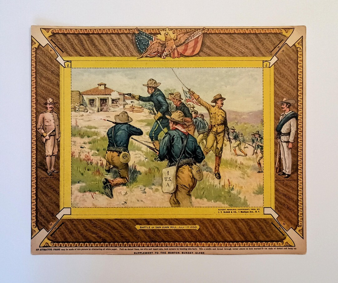1906 THEODORE ROOSEVELT Rough Riders - "battle of San Juan Hill July ...