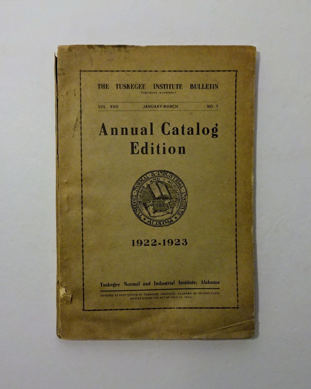 1922-1923 the Tuskegee Normal and Industrial Institute ~ Annual Catalog ...