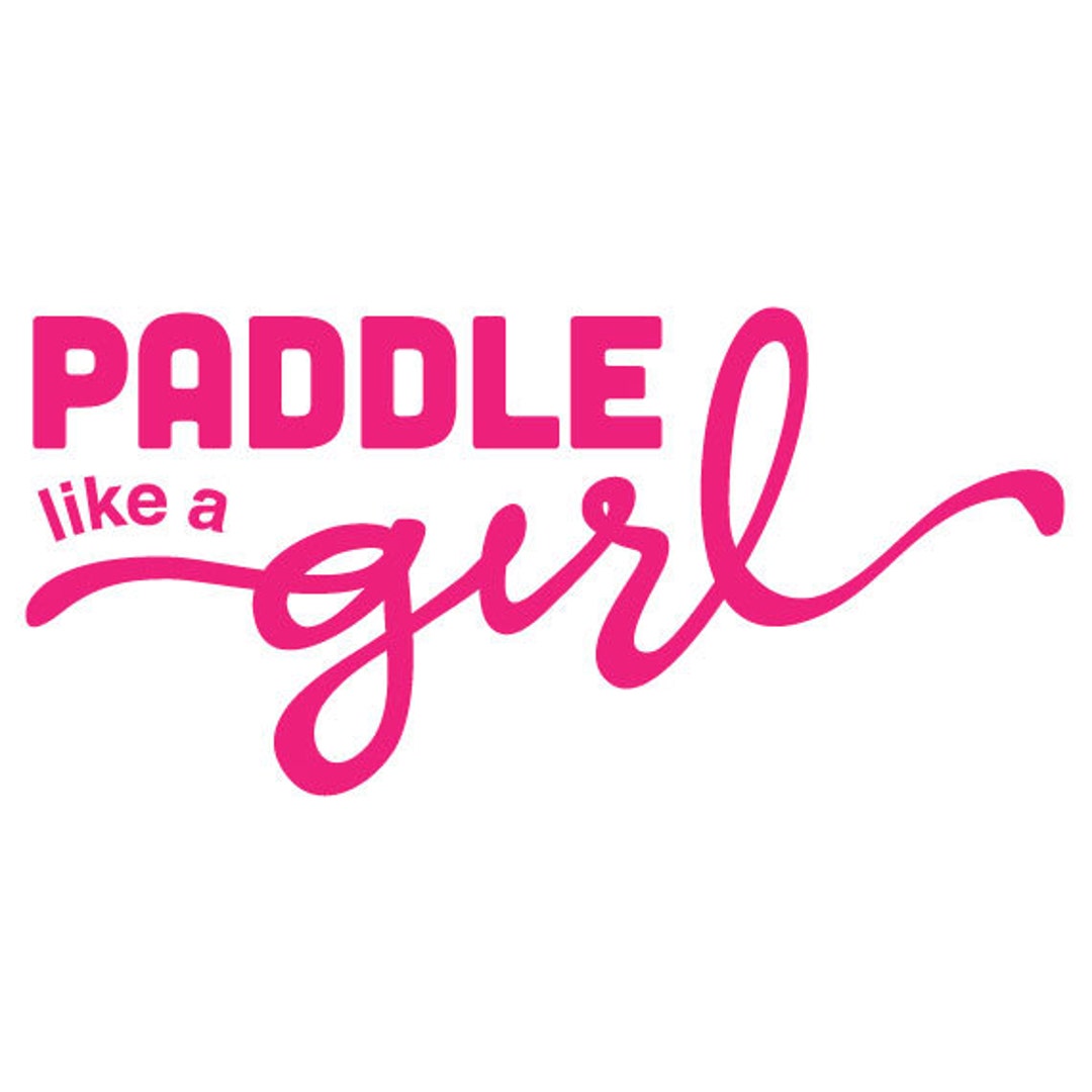 Paddle Like A Girl Decal Pink - Etsy