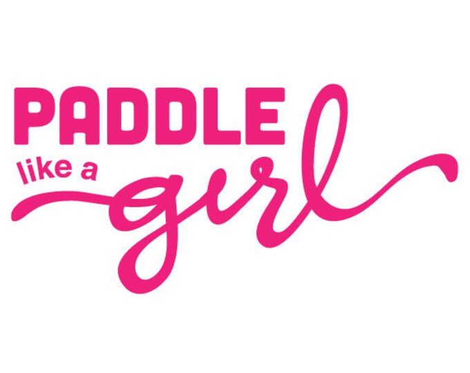 Paddle Like A Girl Decal Pink - Etsy