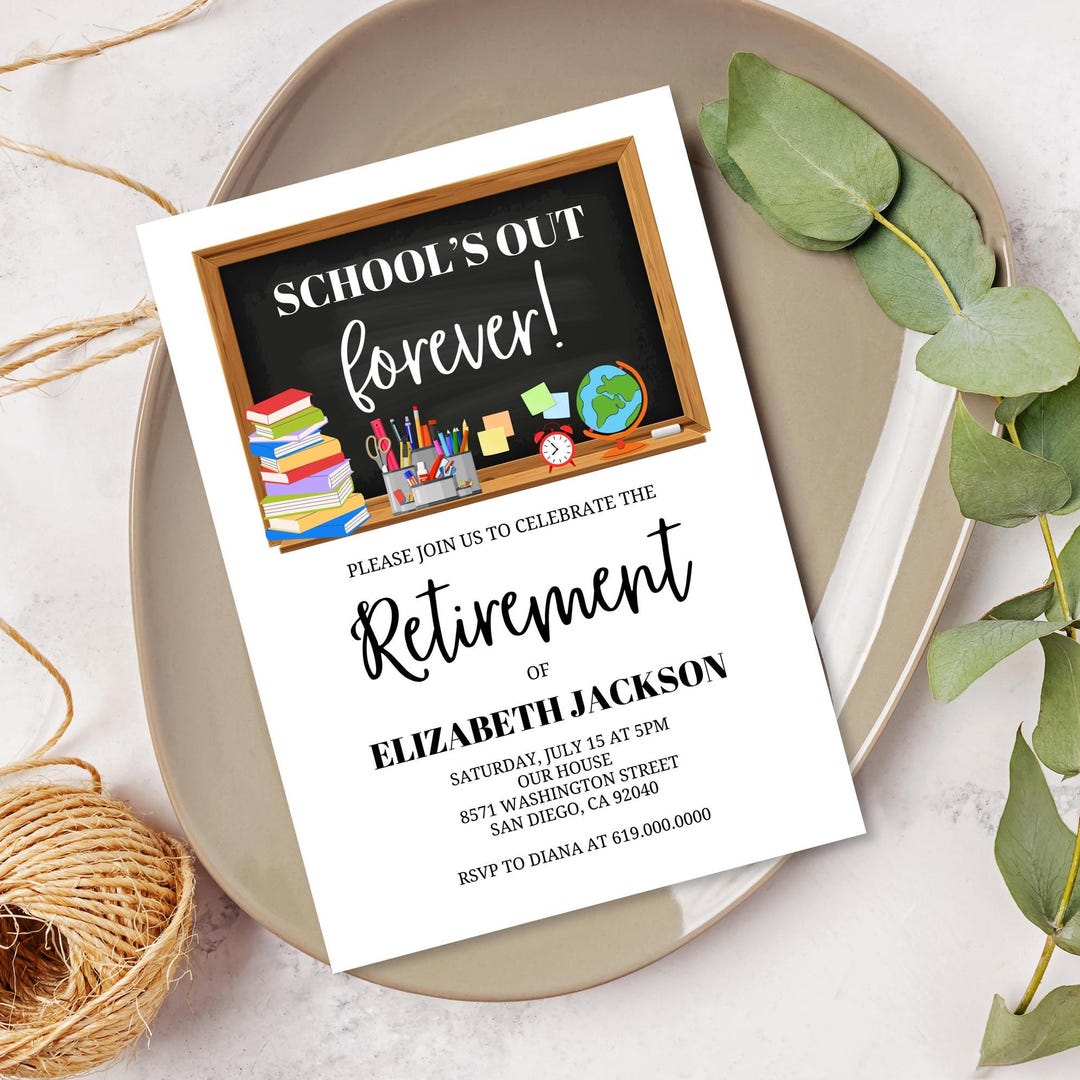 Teacher Retirement Invitation, School's Out Forever Party Invitation ...