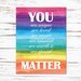 YOU MATTER Classroom Printable, Counseling Office Poster, Counselor ...