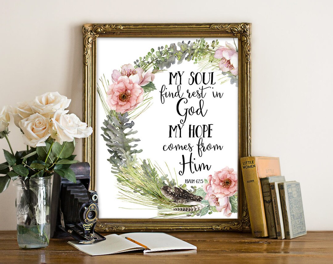 Bible Wall Art, Psalm 62:5 My Soul Find Rest in God Print, Scripture ...