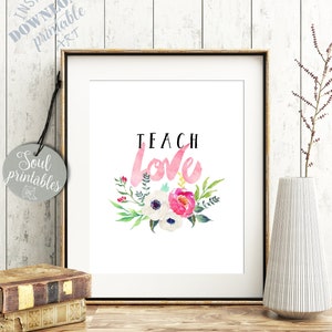 Teach Love Floral Pink Printable Art Floral Greenery Pink - Etsy UK