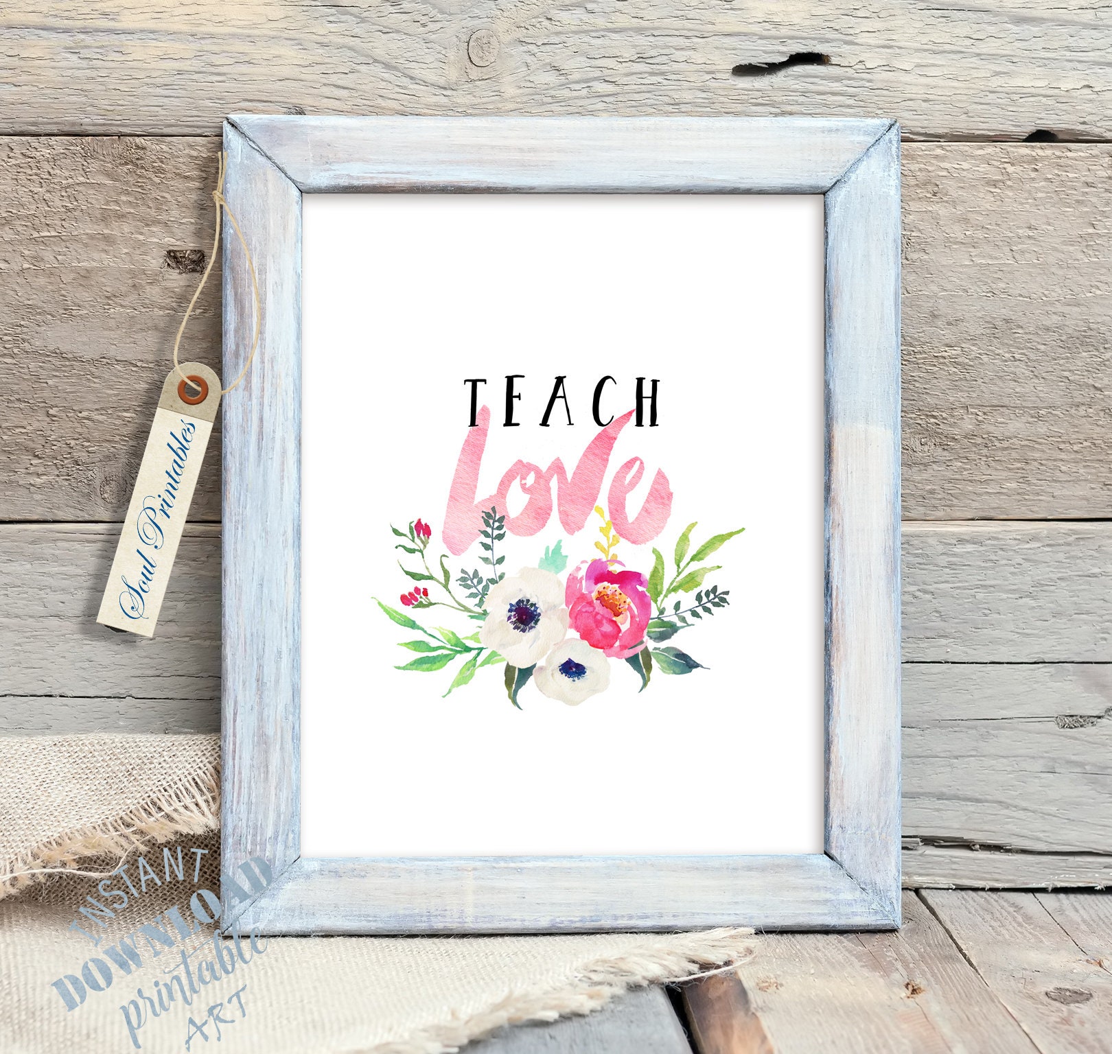 Teach Love Floral Pink Printable Art Floral Greenery Pink - Etsy UK