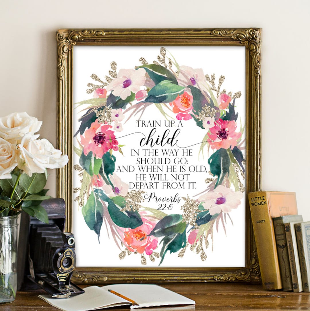 Proverbs 22:6 Bible Printable Bible Print Scripture - Etsy