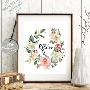He is Risen, Easter Printable, Easter Card Art, Easter Gifts, Floral ...