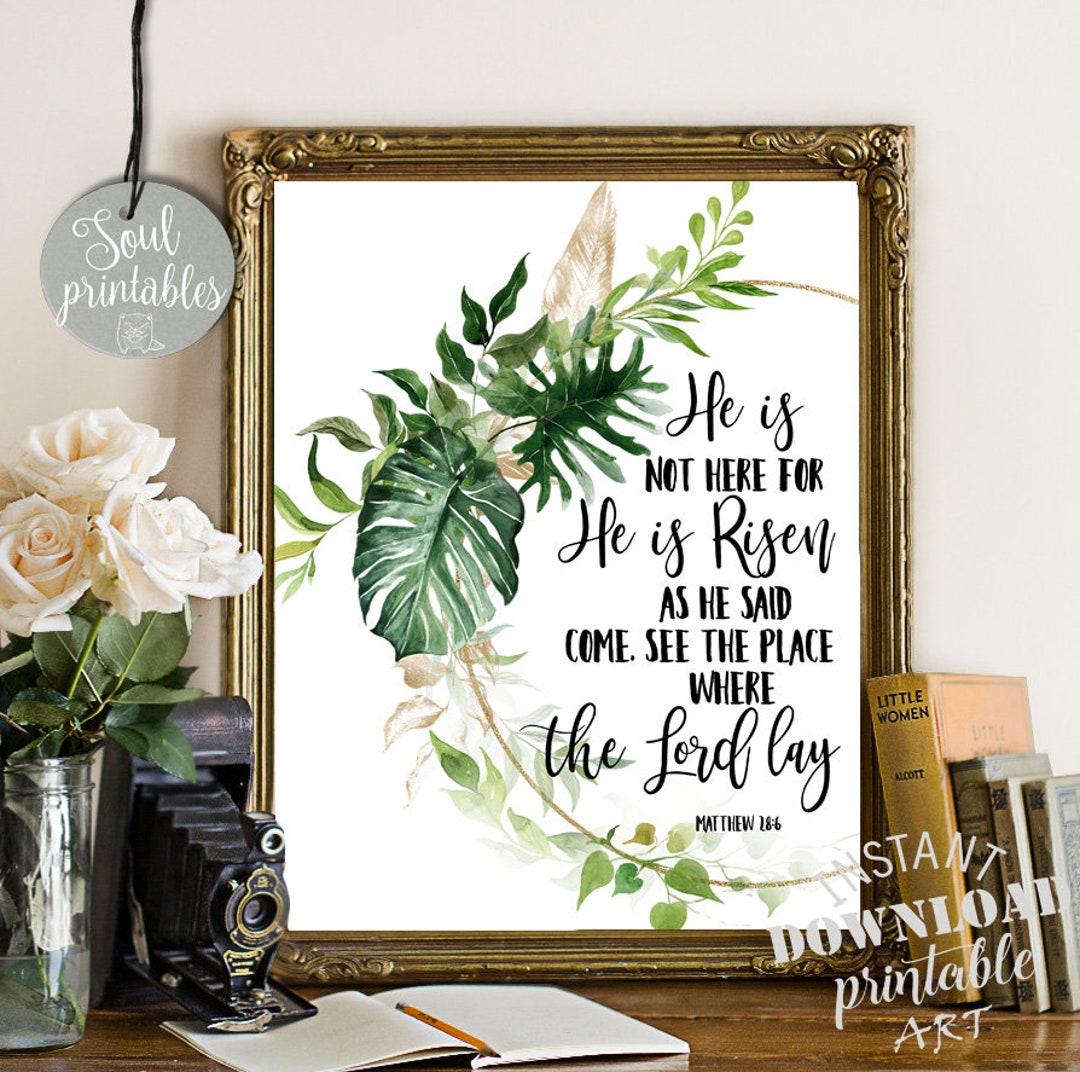 He is Risen, Matthew 28:6, Easter Printable, Bible Verse, Christian ...