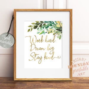 Work Hard Dream Big, PRINTABLE Inspirational, Floral Watercolor ...