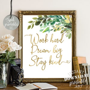 Work Hard Dream Big, PRINTABLE Inspirational, Floral Watercolor ...