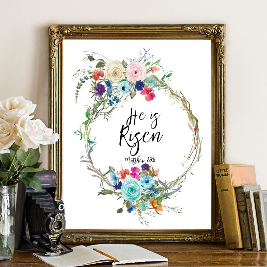 He is Risen, Matthew 28:6, Bible Verse Wlal Art, Bible Printable, Bible ...