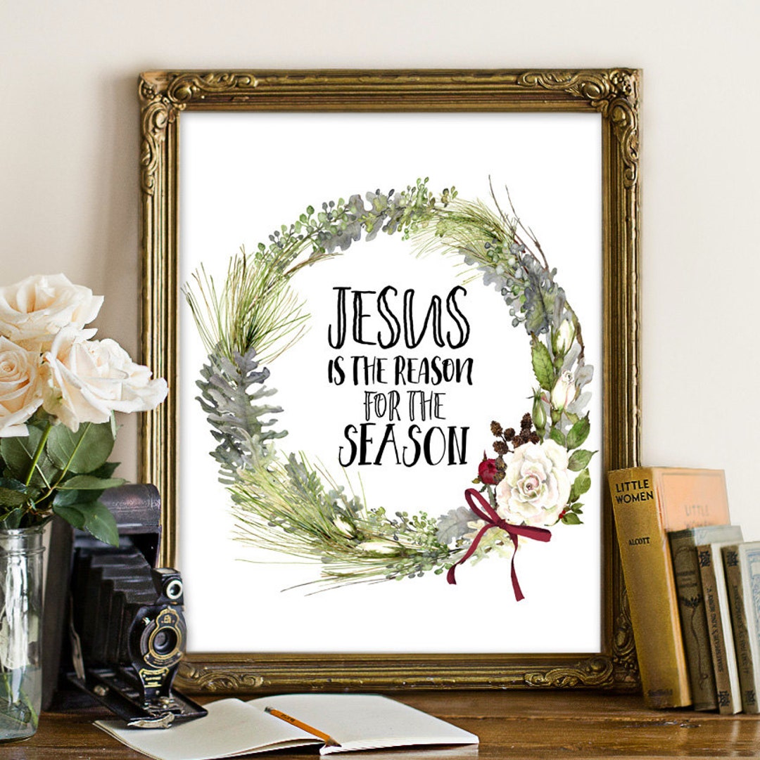Christmas Printable, Jesus is the Reason for the Season, Jesus ...