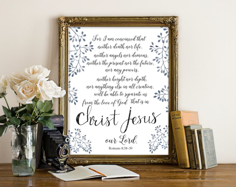 Romans 8: 38-39 Bible verse Bible Printable Scripture | Etsy