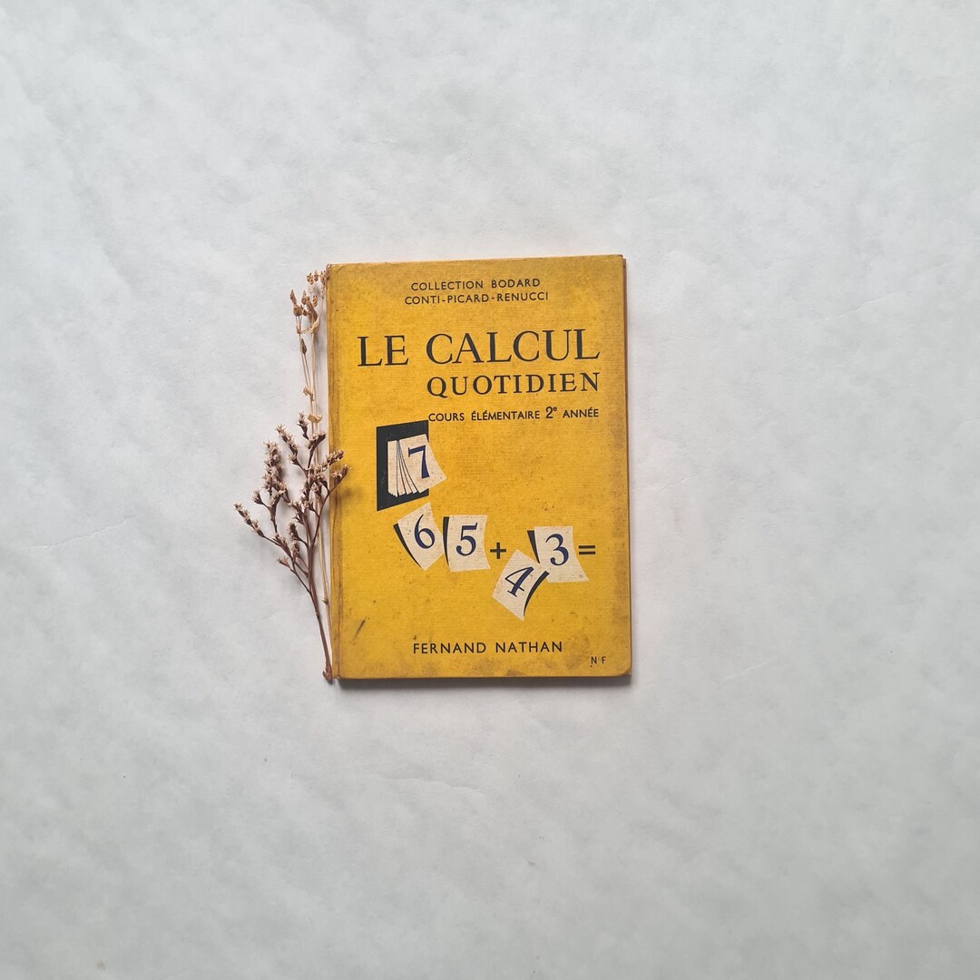 Vintage Book Le Calcul Quotidien/school Schoolchild/period 1950 50s Old ...