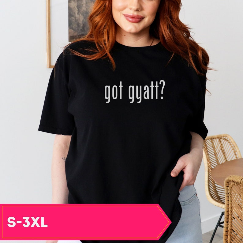 Got Gyatt Funny Shirt Lifting Gifts Workout Shirt - Etsy