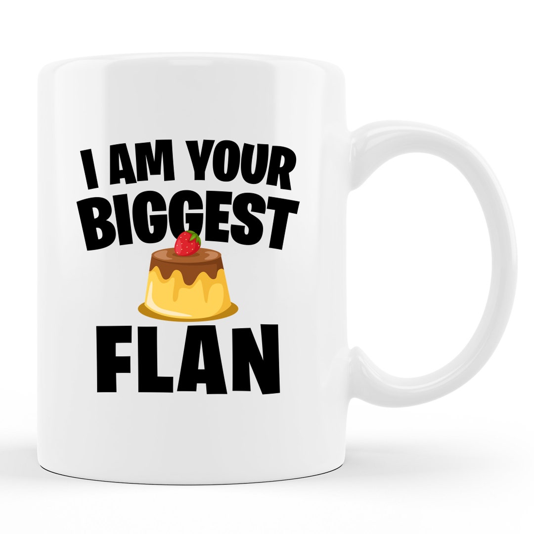 Flan Mug. Flan Gift. Funny Food Mug. Food Lover Gift. Food Lover Mug ...