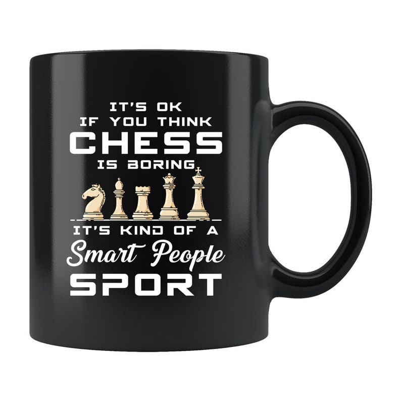 Funny Chess Mug Chess Coffee Mug Chess Gift Idea Chess - Etsy
