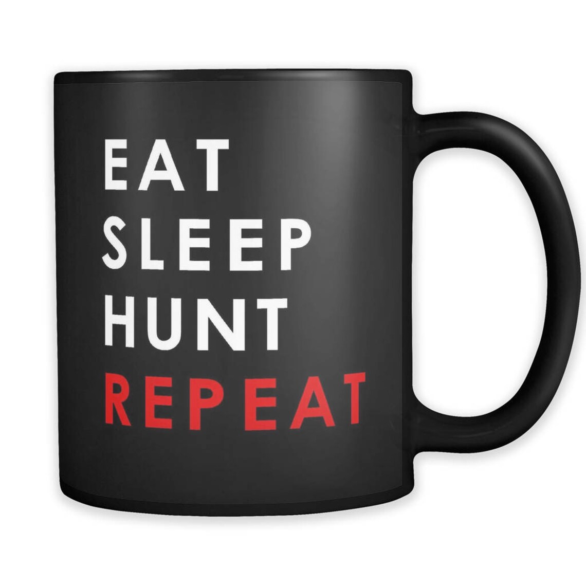 Eat Sleep Hunt Repeat Mug Hunter Mug Hunter Gift Hunting Mug - Etsy