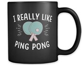 I Really Like Ping Pong Mug Ping Pong Gift Table Tennis Mug - Etsy