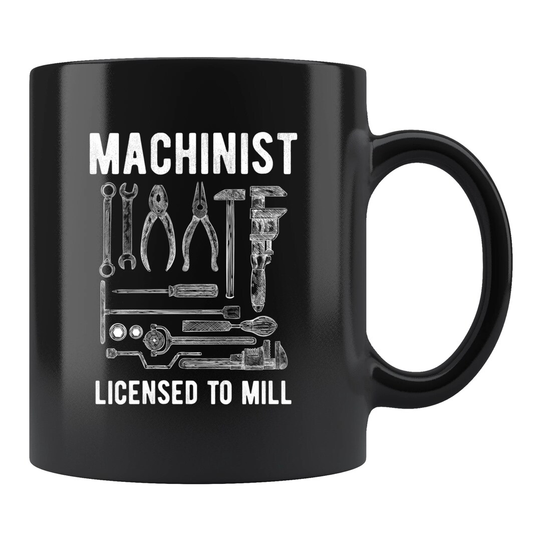 Funny Machinist Gift. Machinist Mug. Millwright Gift. Millwright Mug ...
