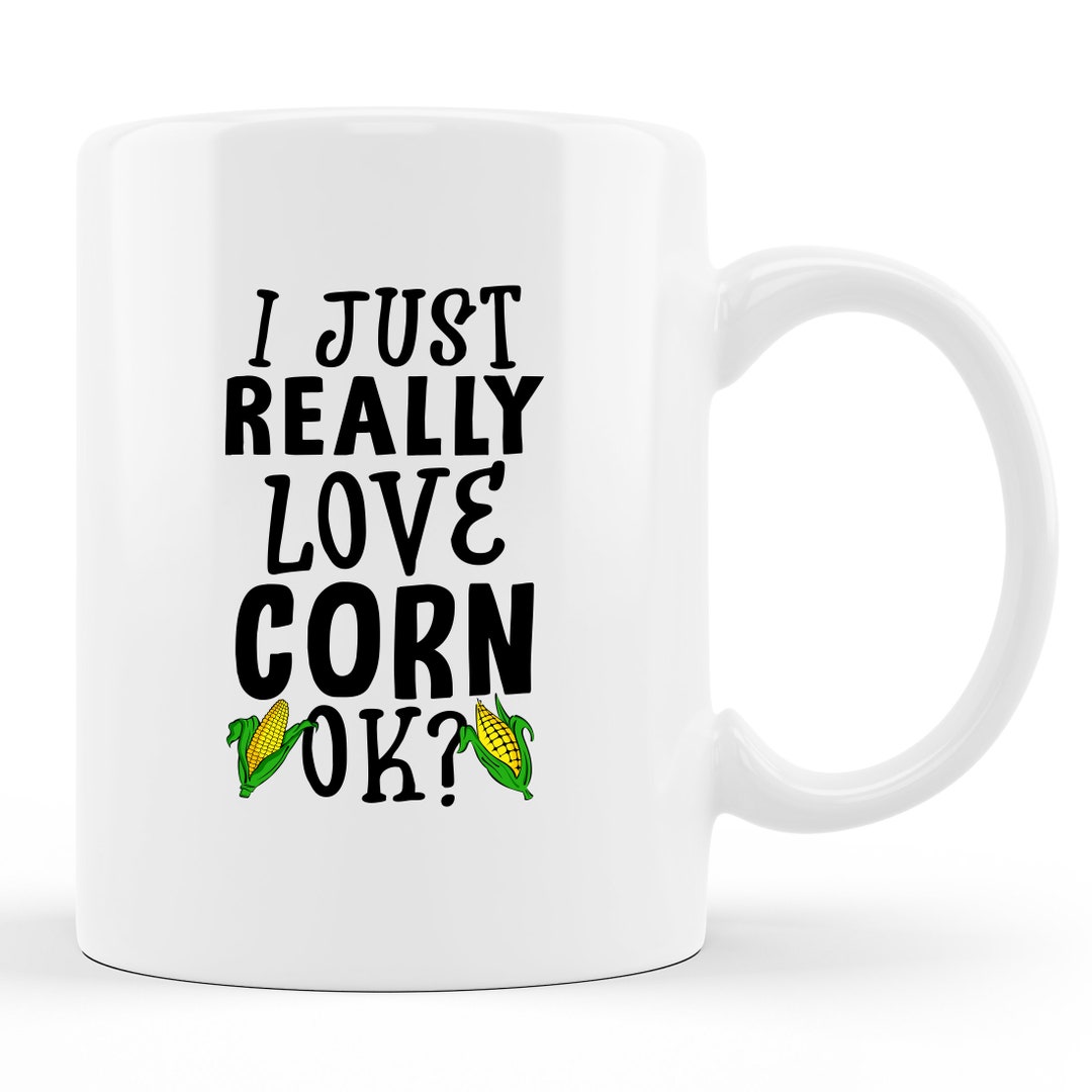 Corn Mug. Corn Gift. Corn Lover Mug. Funny Corn Mug. Farmer Mug. Corn ...