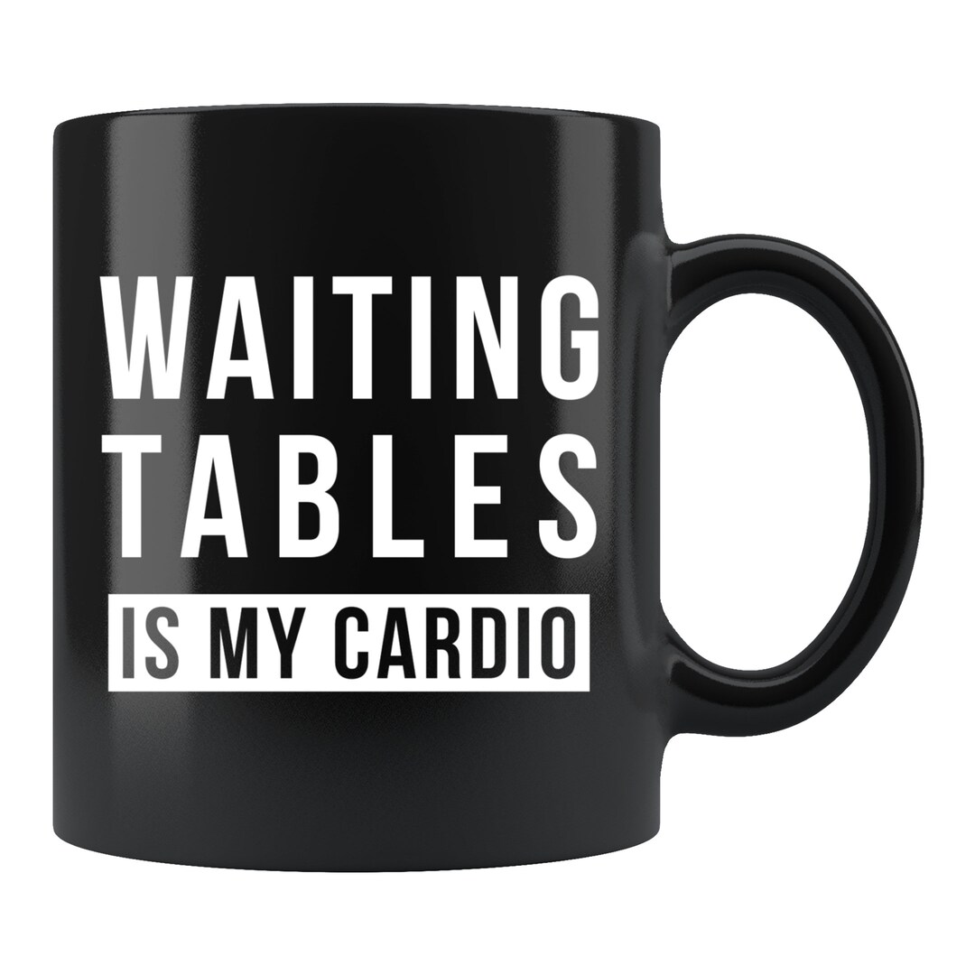 Funny Waiter Mug. Waiter Gift. Waitress Gift. Waitress Mug. Waitstaff ...