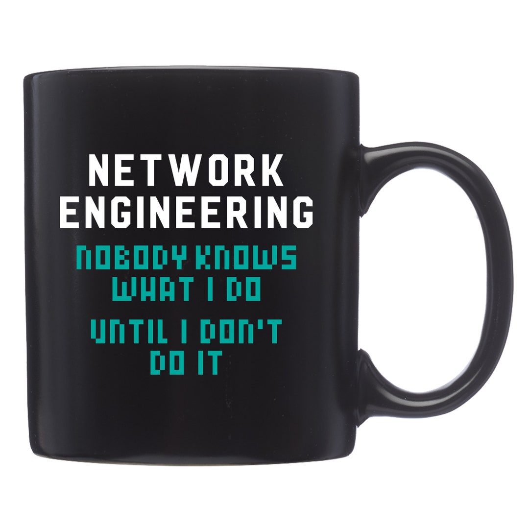 Network Engineer Mug. Engineer Gift. Network Gift. Tech Mug. IT Mug. IT ...