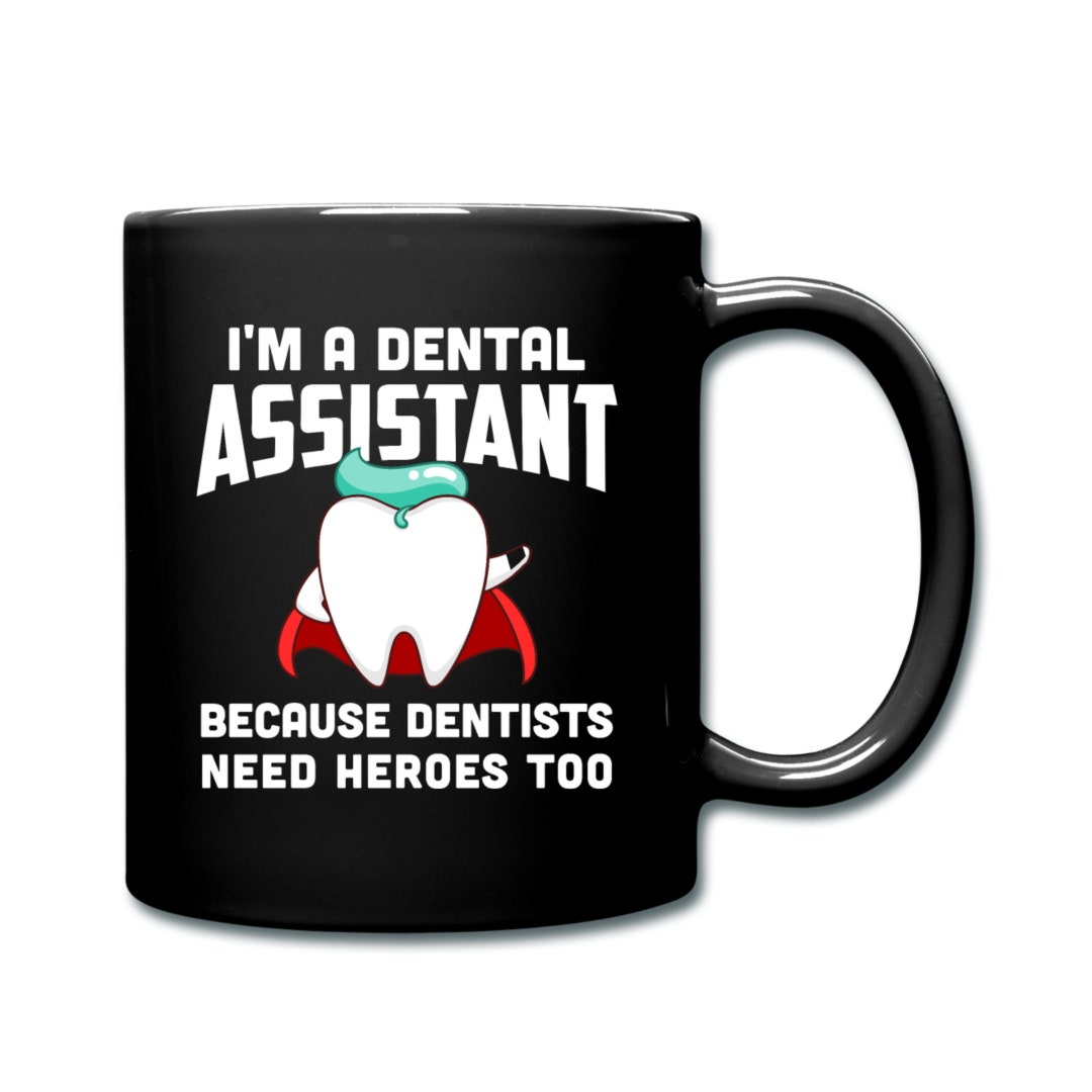 Dental Assistant Mug. Dental Assistant Cup. Gift for Assistant ...
