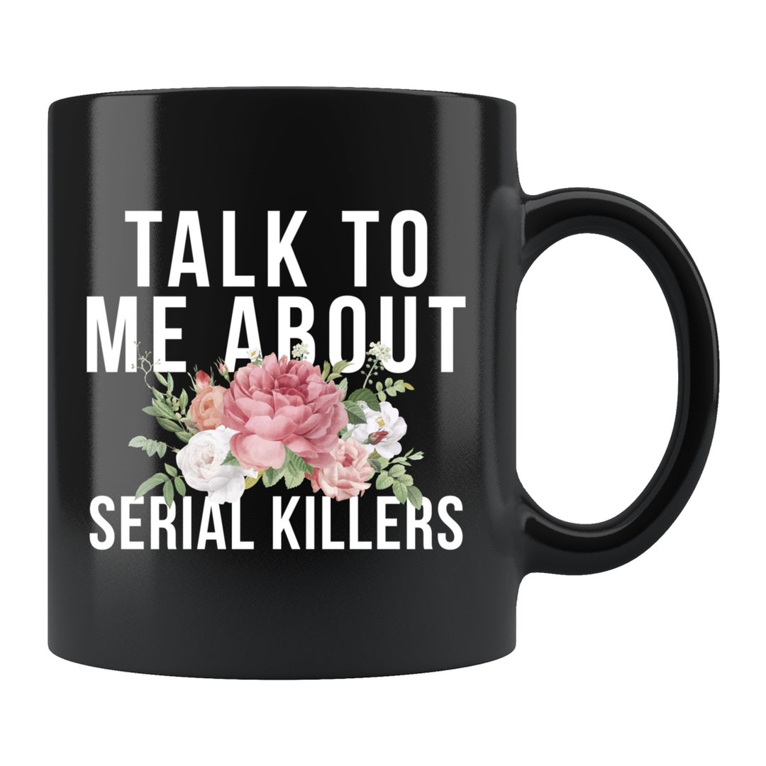 True Crime Gift. True Crime Mug. Crime TV Mug. Crime TV Gift. Murder ...
