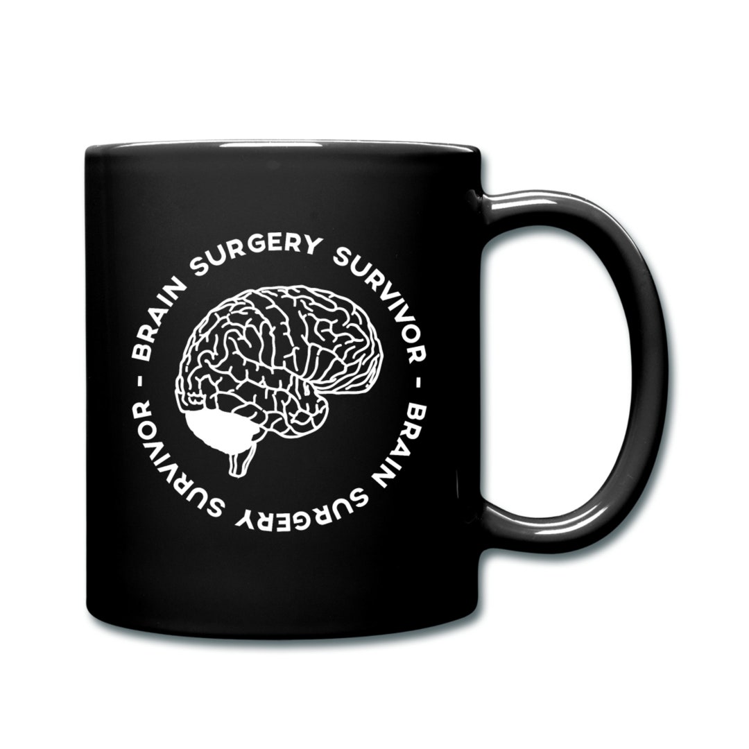 Brain Surgery Mug. Brain Surgery Gift. Brain Mugs. Surgery Survivor ...