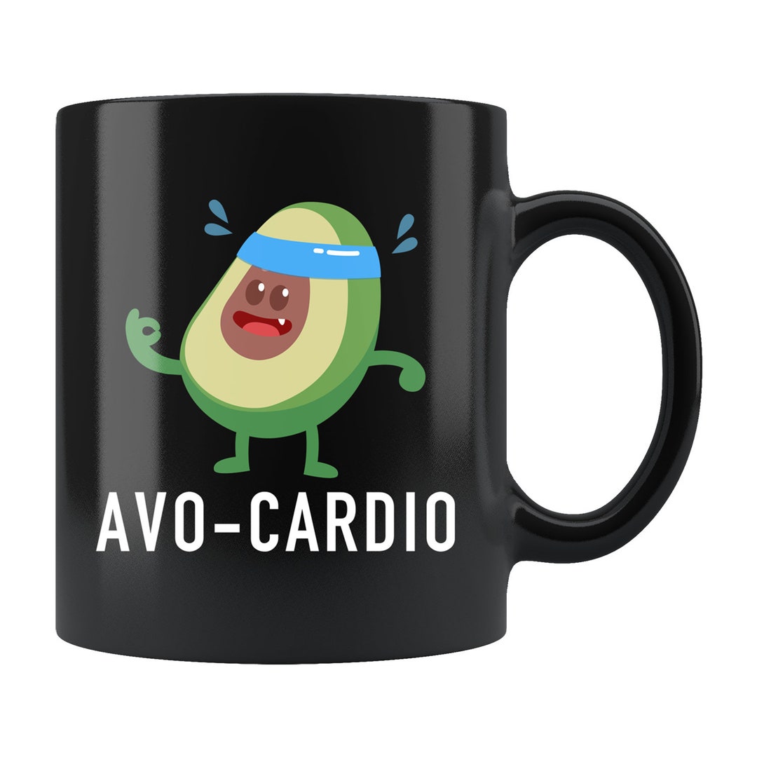Avo-cardio Mug. Funny Avocado Mug. Avocado Gift. Avocado Lover Gift ...