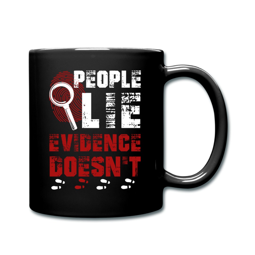 True Crime Gift. True Crime Mug. Evidence Mug. Investigator Mug ...