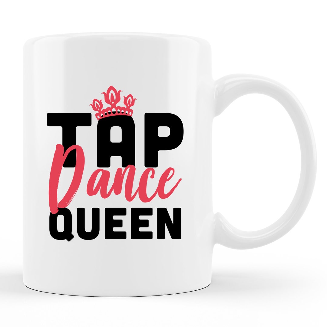 Tap Dancer Mug. Tap Dancer Gift. Tap Dance Mug. Tap Dance Lover. Tap ...