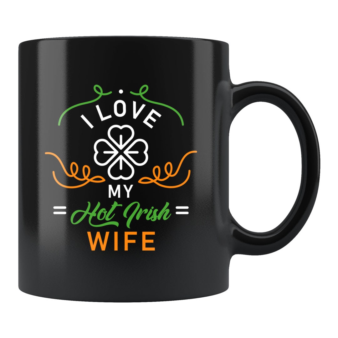 Irish Wife Gift. Irish Wife Mug. Irish Gift. Irish Mug. - Etsy