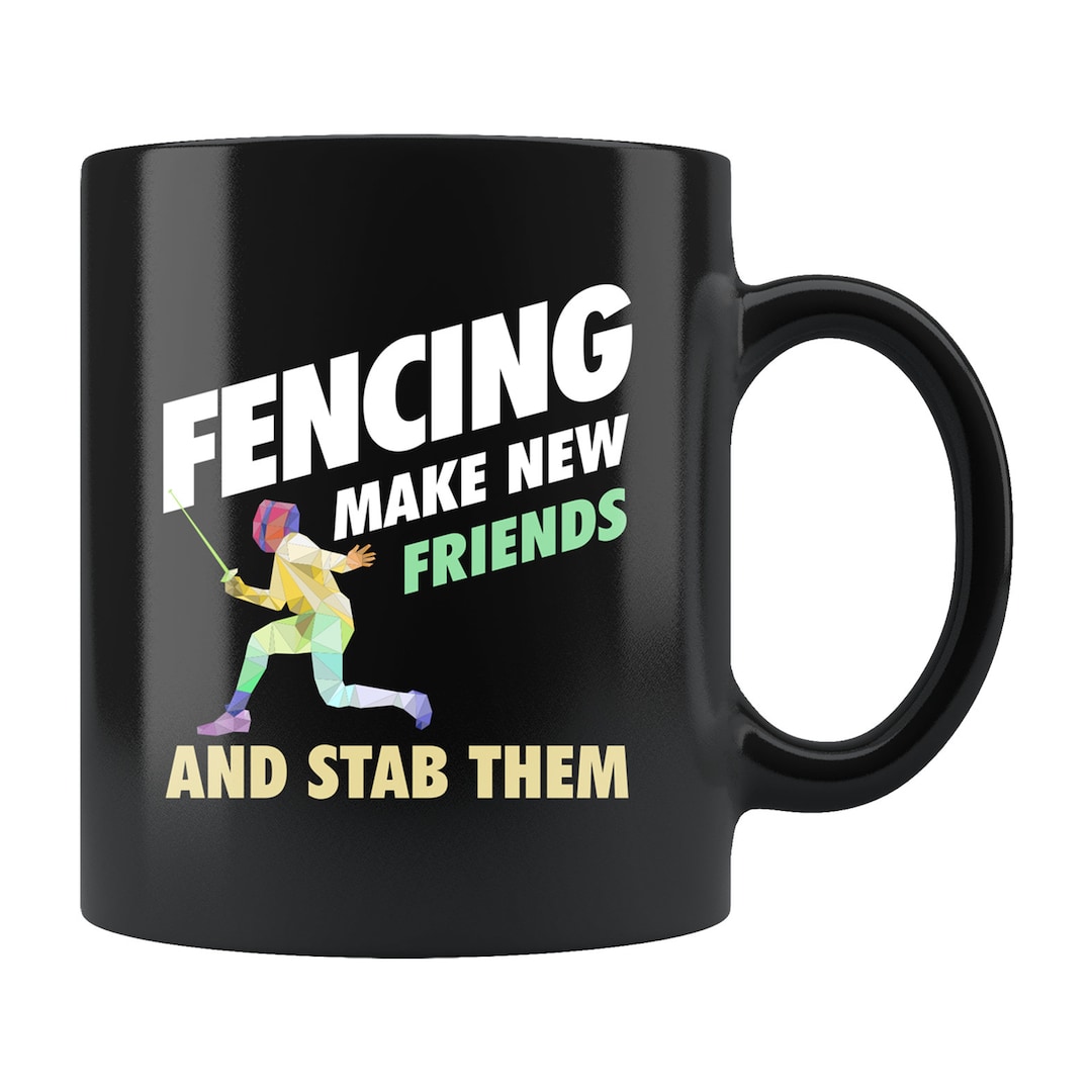 Funny Fencer Mug. Fencer Gift. Funny Fencing Gift. Fencing - Etsy