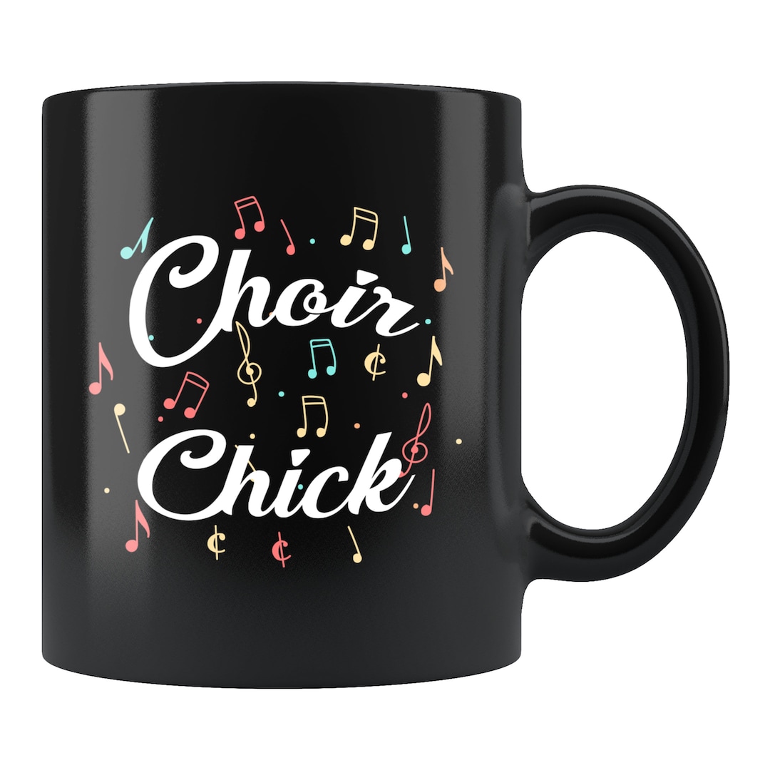 Choir Gift. Choir Mug. Choir Chick Gift. Choir Singer Mug. Choir Singer ...