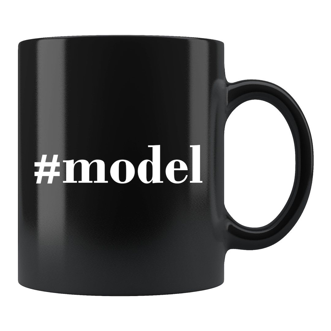 Model Gift. Model Mug. Future Model Gift. Future Model Mug. Modelling ...