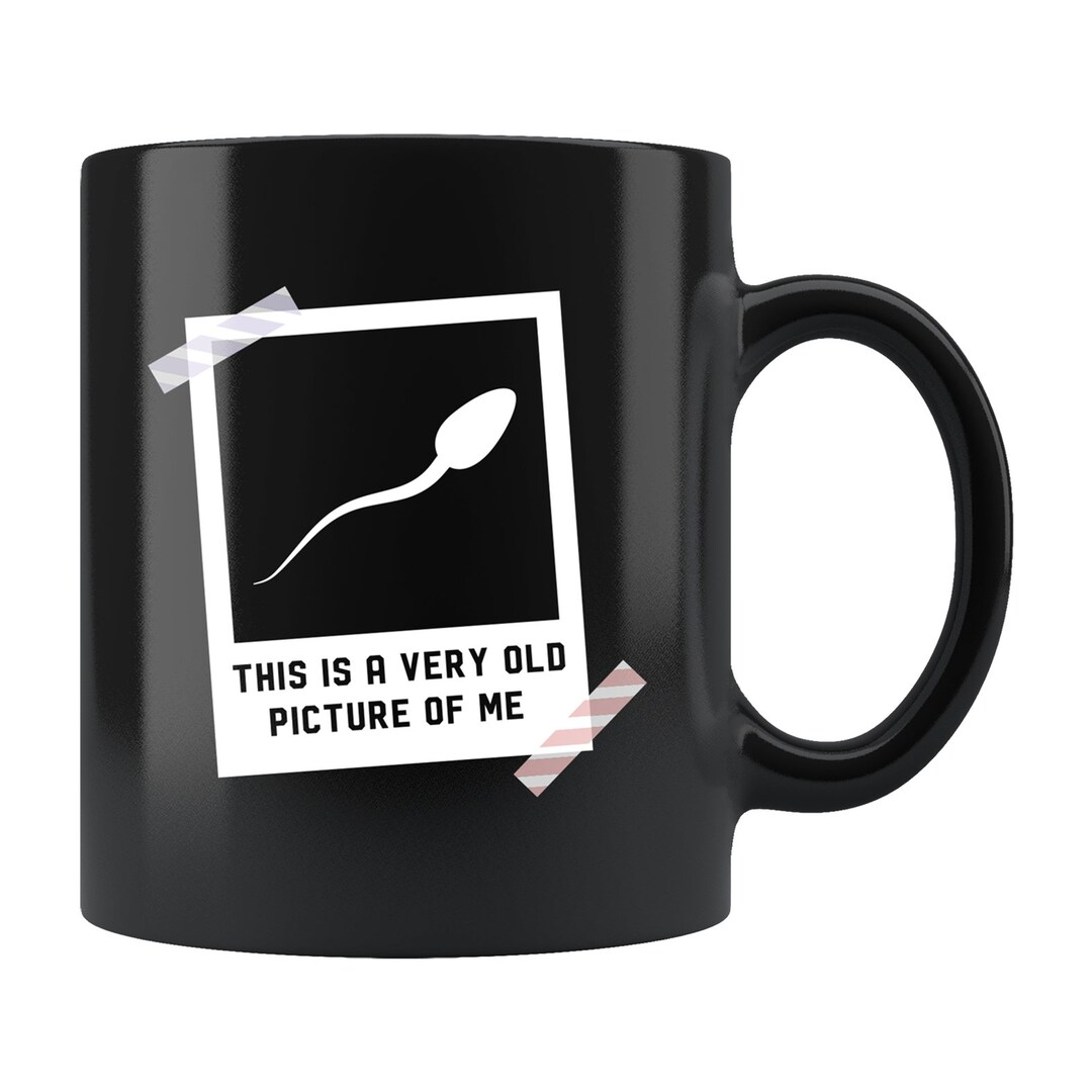 Funny Birthday Mug. Funny Birthday Gift. Sperm Gift. Humorous Birthday ...