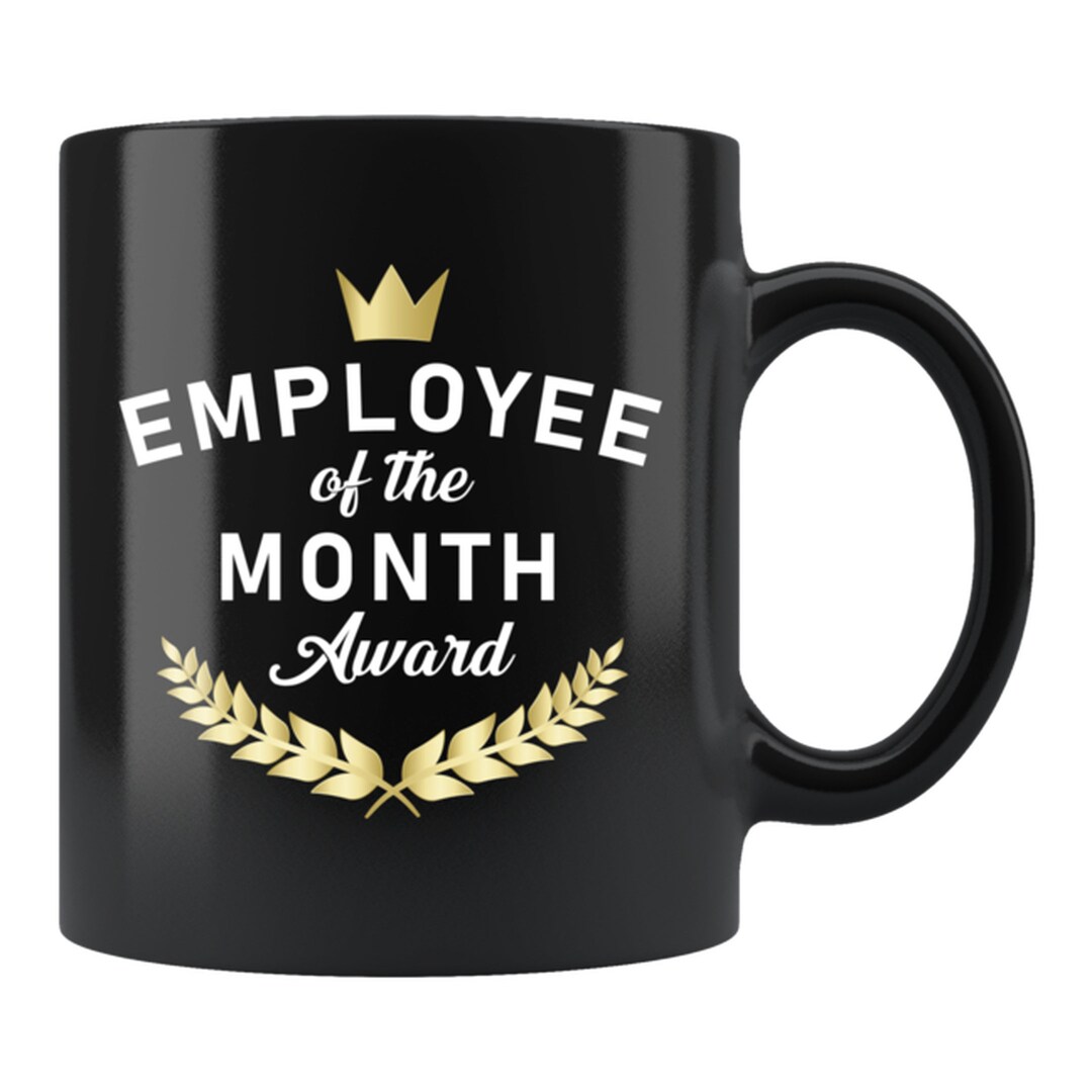 Employee of the Month Gift. Employee of the Month Mug. Employee Gift ...