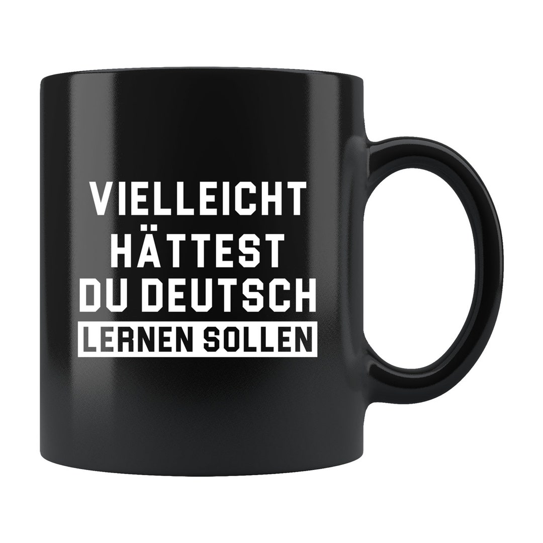 Funny German Mug. German Coffee Mug. German Gift. Deutsch Mug. Deutsch ...