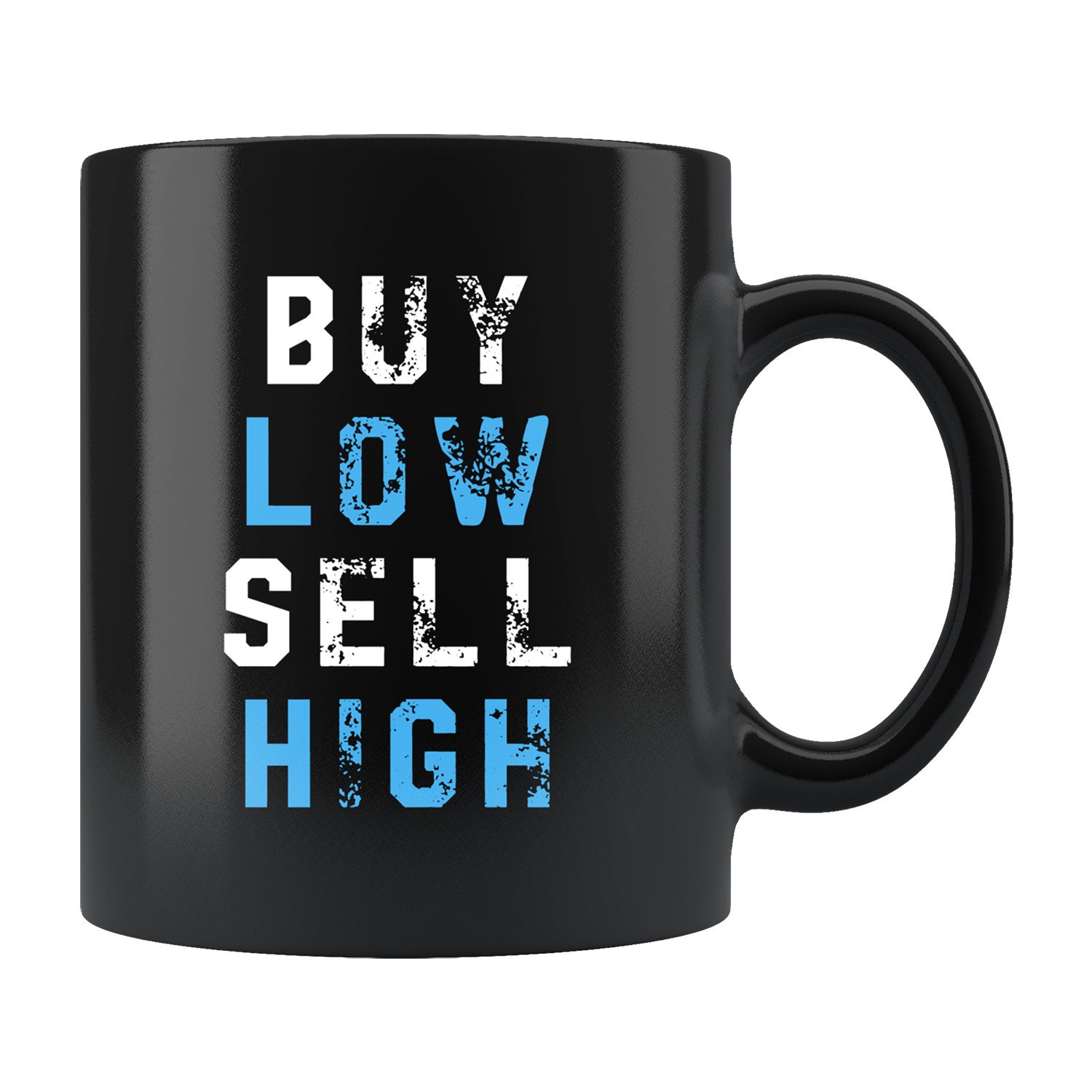 Buy Low Sell High Mug. Trader Coffee Mug. Trader Mug. Trader Gift ...