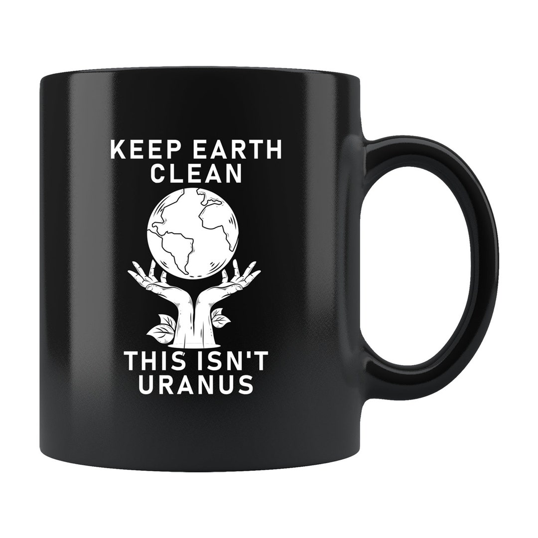 Earth Day Gift. Earth Day Mug. Funny Earth Gift. Earth Coffee Mug ...