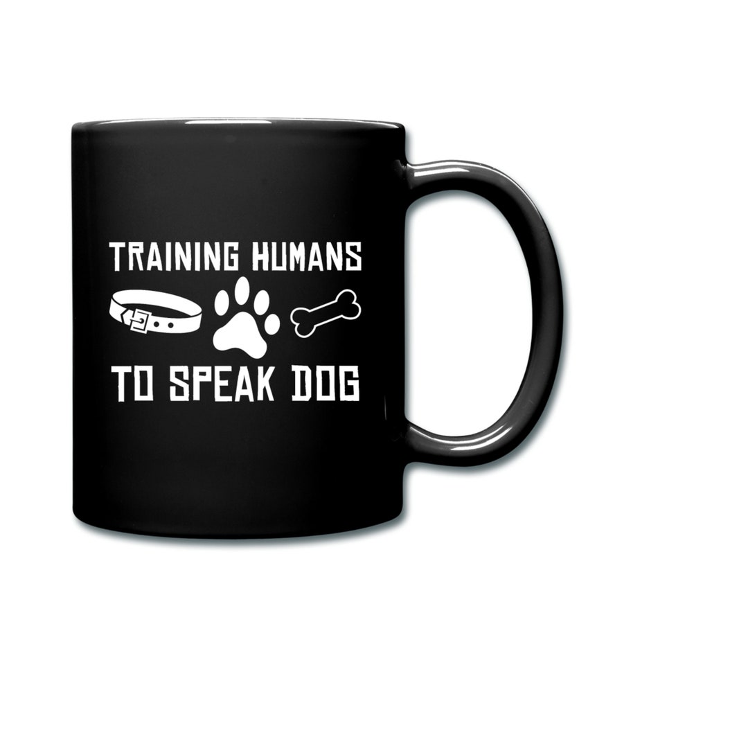 Dog Trainer Gift. Dog Trainer Mug. Mug for Dog Trainer. Pet - Etsy