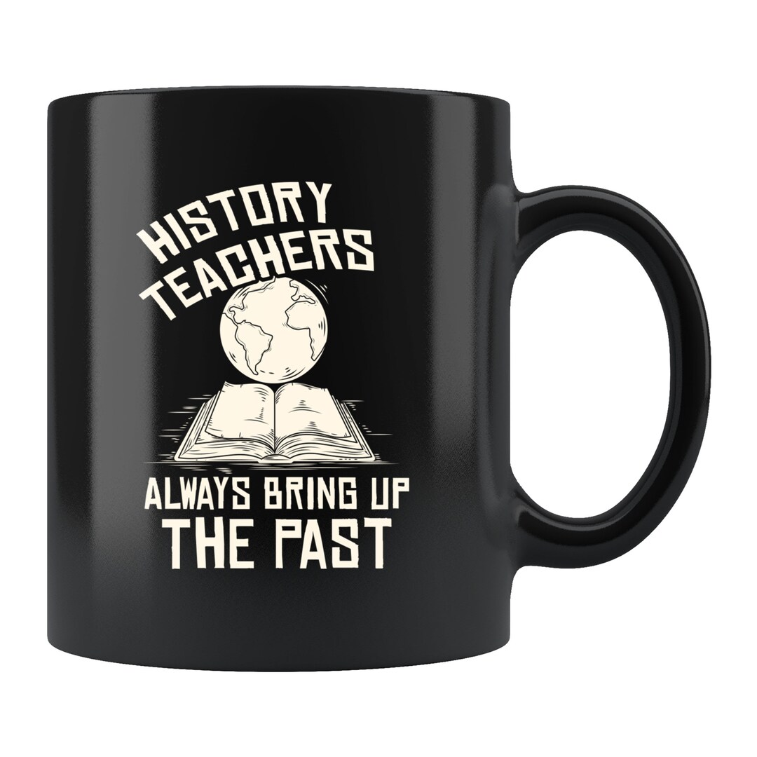 History Teacher Mug History Teacher Gift History Mug History Gift ...