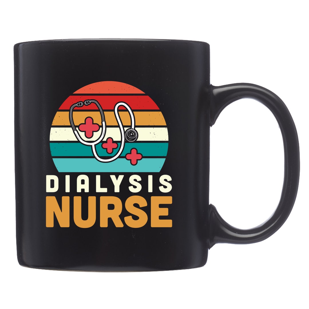 Dialysis Nurse Mug. Dialysis Nurse Gift. Rn Mug. Nurse Appreciation ...