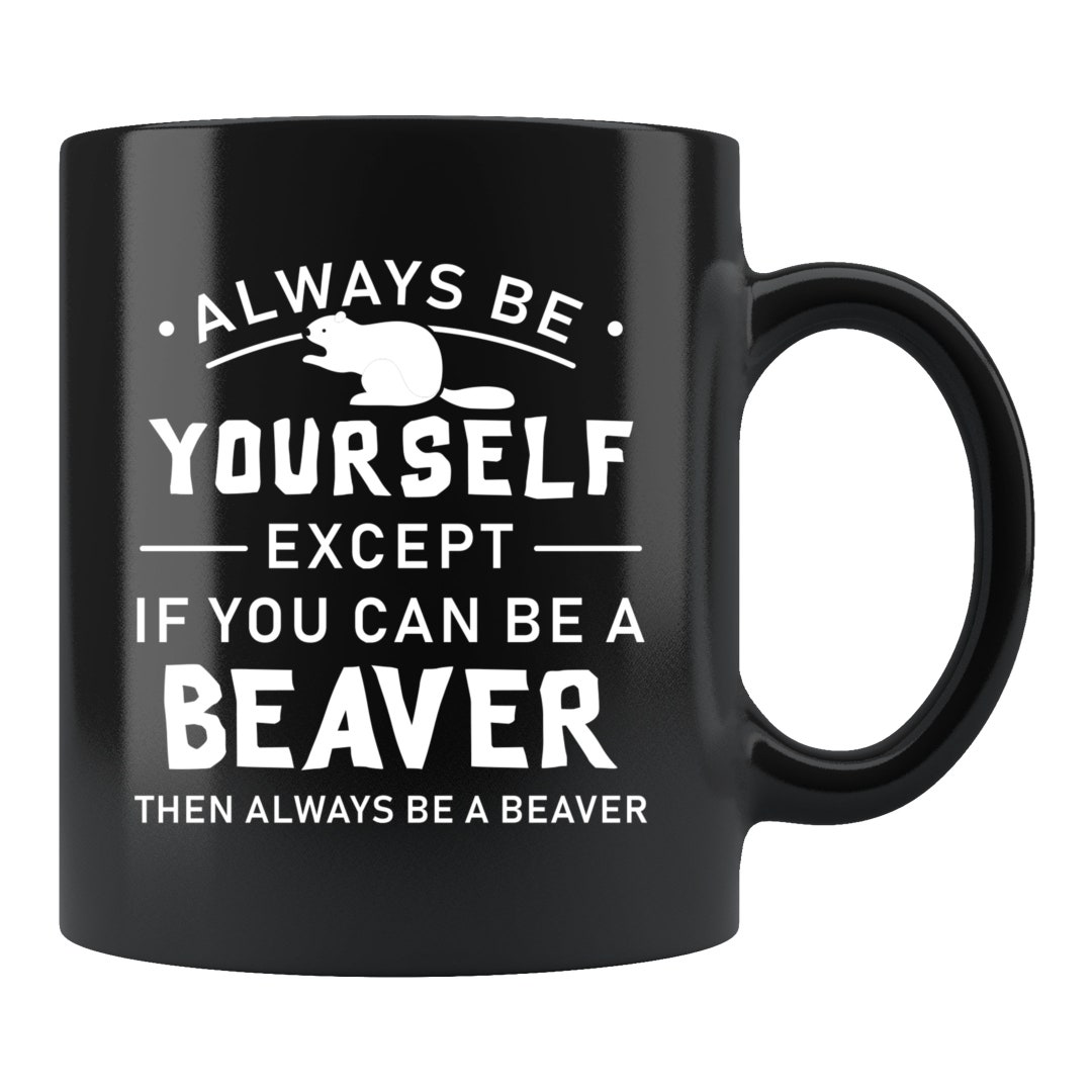 Beaver Mug. Beaver Gift. Beaver Fan Gift. Beaver Fan Mug. Beaver Lover ...