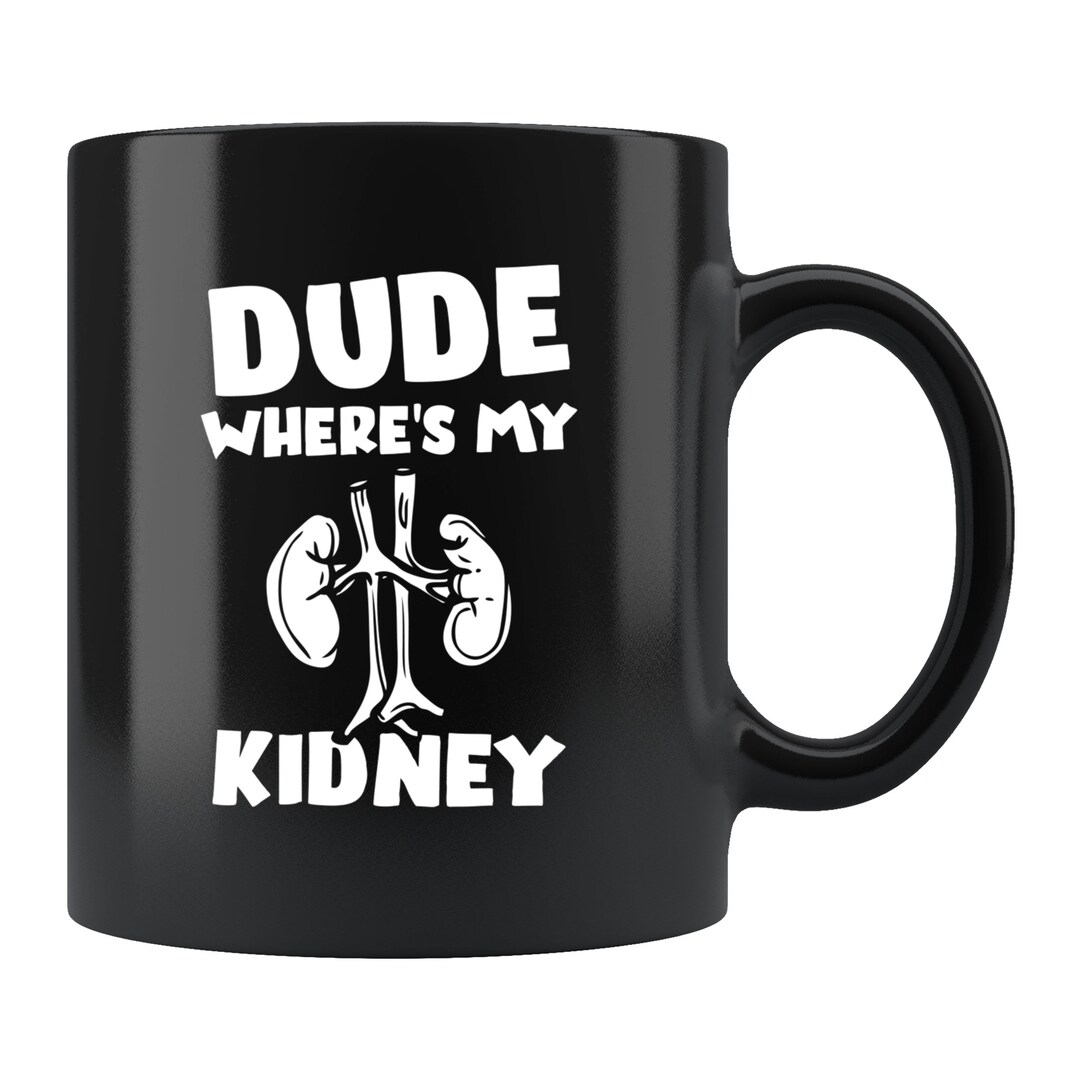 Kidney Mug Kidney Surgery Mug Living Donor Gift Kidney Awareness Mug ...