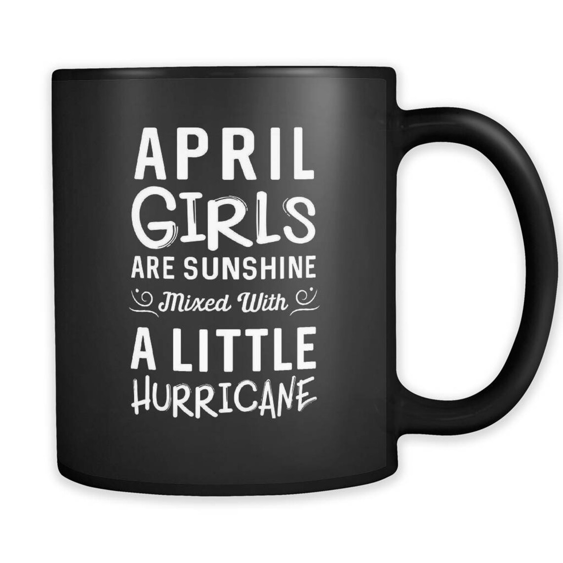 April Girls Are Sunshine Mug. April Gift. April Birthday Gift. April ...