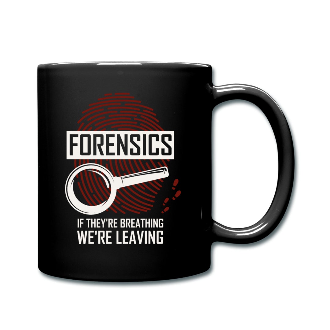 Forensic Mug. Coffee Mug. Gift for Forensic. Forensics Mug. Forensics ...